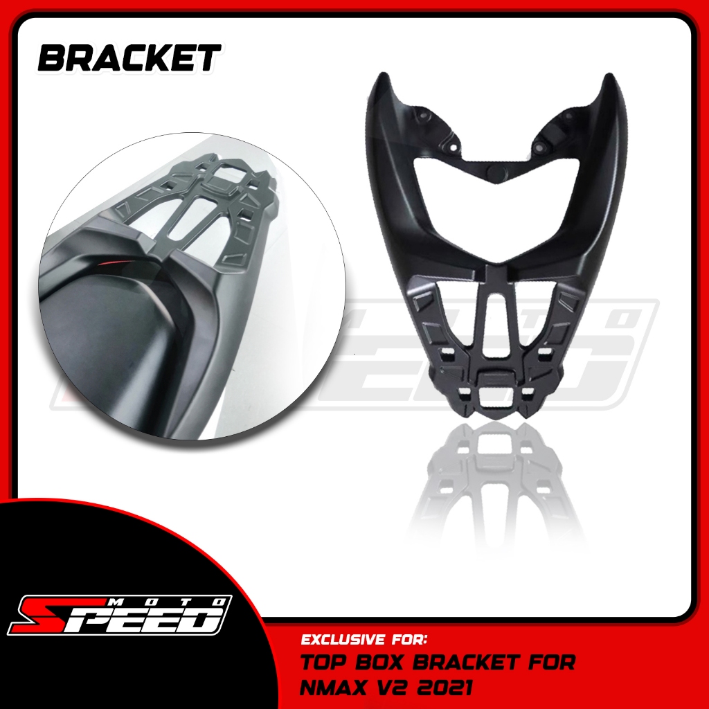MOTO SPEED PH TOP BOX BRACKET FOR NMAX V2 2021 3329# | Shopee Philippines
