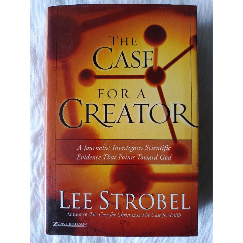 The Case for A Creator By: Lee Strobel (Preloved) | Shopee Philippines