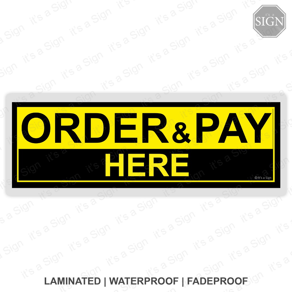 Order & Pay Here - Laminated Signage - It's a Sign | Shopee Philippines