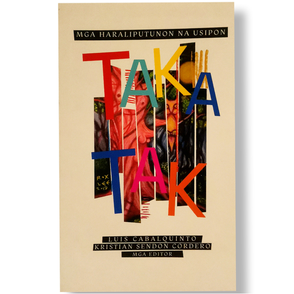 Takatak: Mga Haliputunon Na Usipon by Luis Cabalquinto & Kristina ...