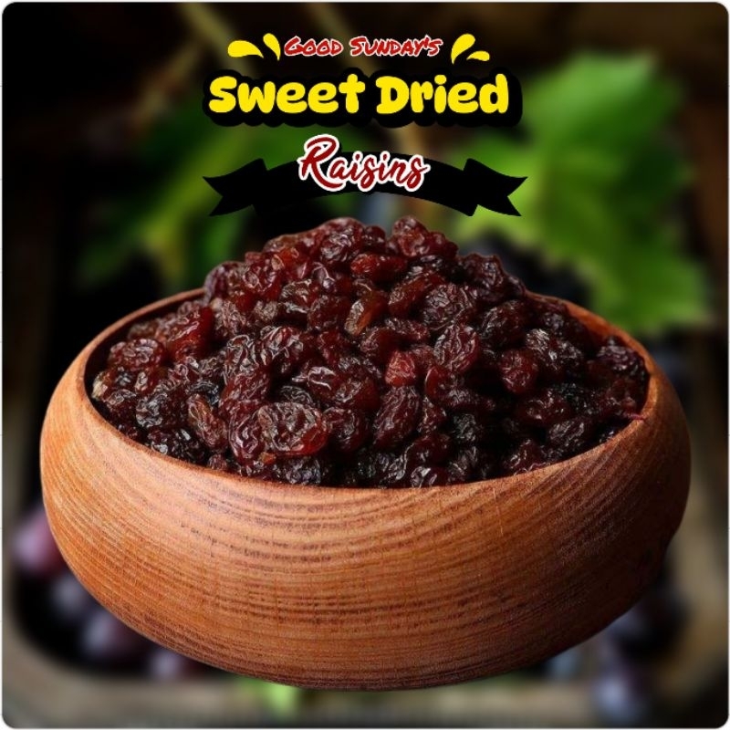 Good Sunday's Sweet Dried Raisins | Pasas | 1kg | 250g | Shopee Philippines