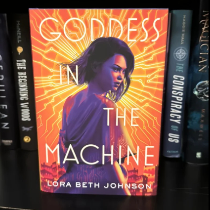 OWLCRATE: Goddess in the Machine by Lora Beth Johnson (Hardcover ...