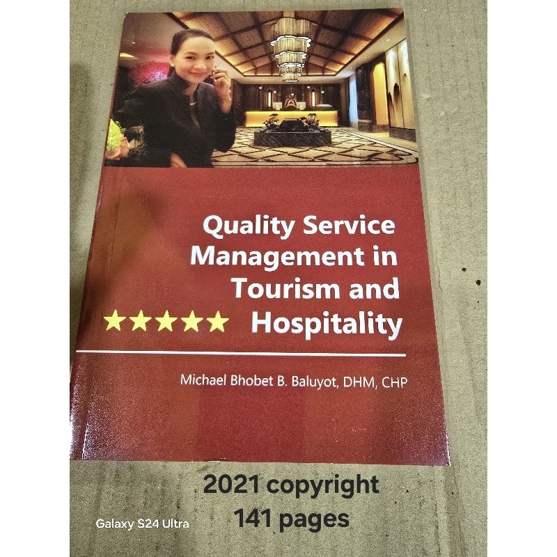 Quality Service Management in Tourism and Hospitality By. Michael Bhobet B. Baluyot, DHM, CHP ...