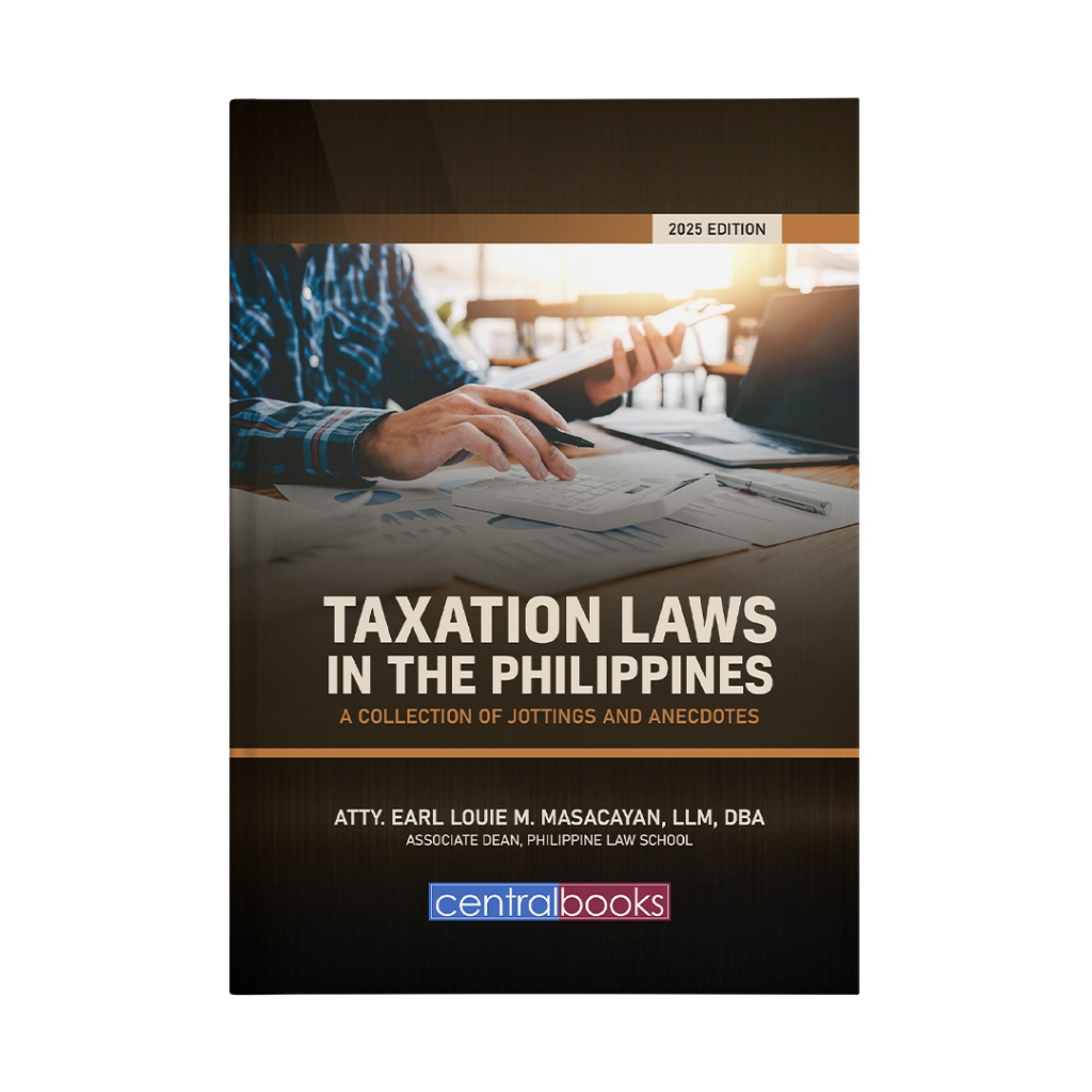 Taxation Laws in the Philippines (2025) by Atty. Earl Louie M. Masacayan, JD, LLM, DBA | Shopee ...