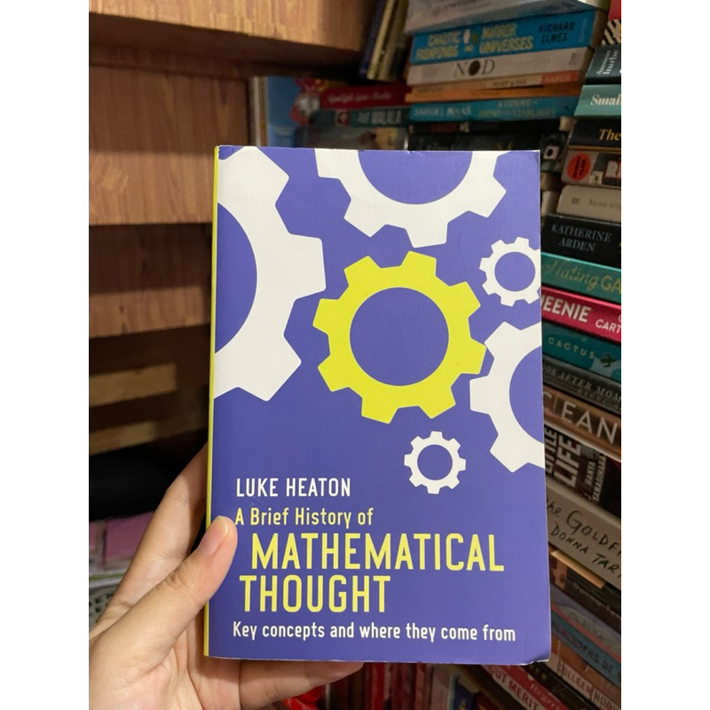 A Brief History of Mathematical Thought by Luke Heaton | Preloved ...
