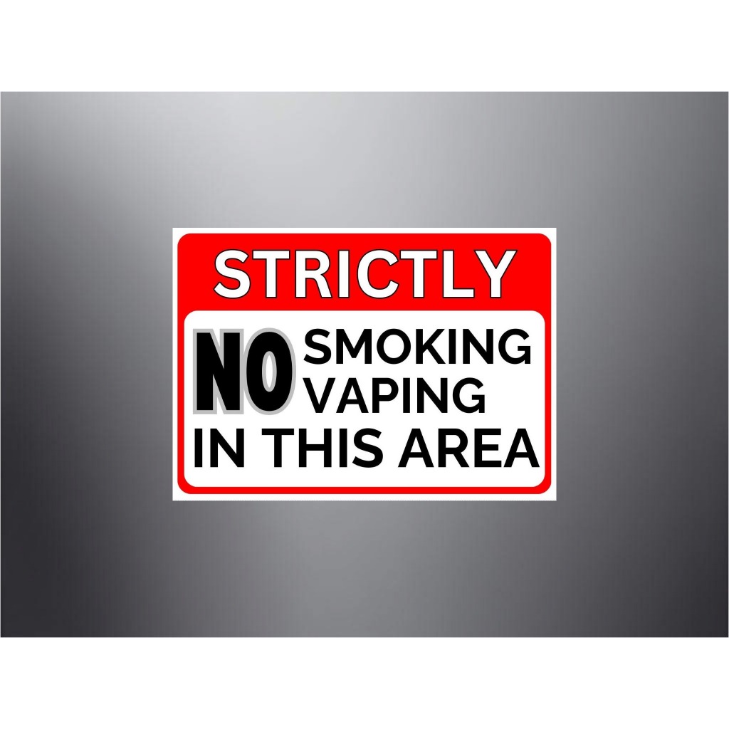Strictly No Smoking No Vaping in this area vinyl Sticker signage ...