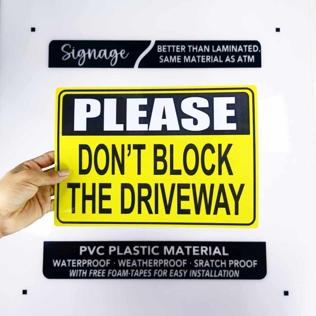 SIGNAGE - PLEASE DON'T BLOCK THE DRIVEWAY - PVC PLASTIC MATERIAL ...