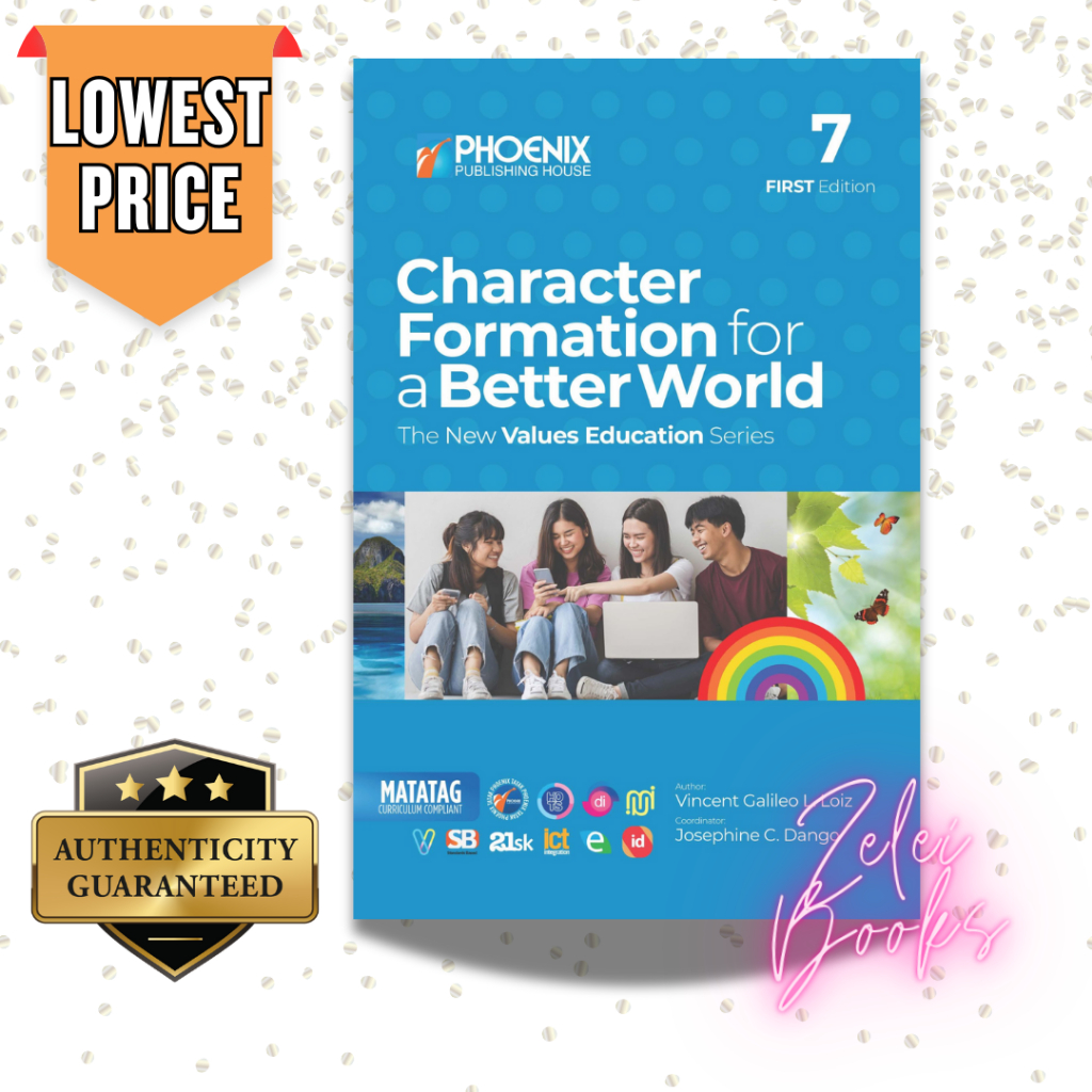 CHARACTER FORMATION FOR A BETTER WORLD GRADE 7 Matatag PHOENIX | Shopee ...