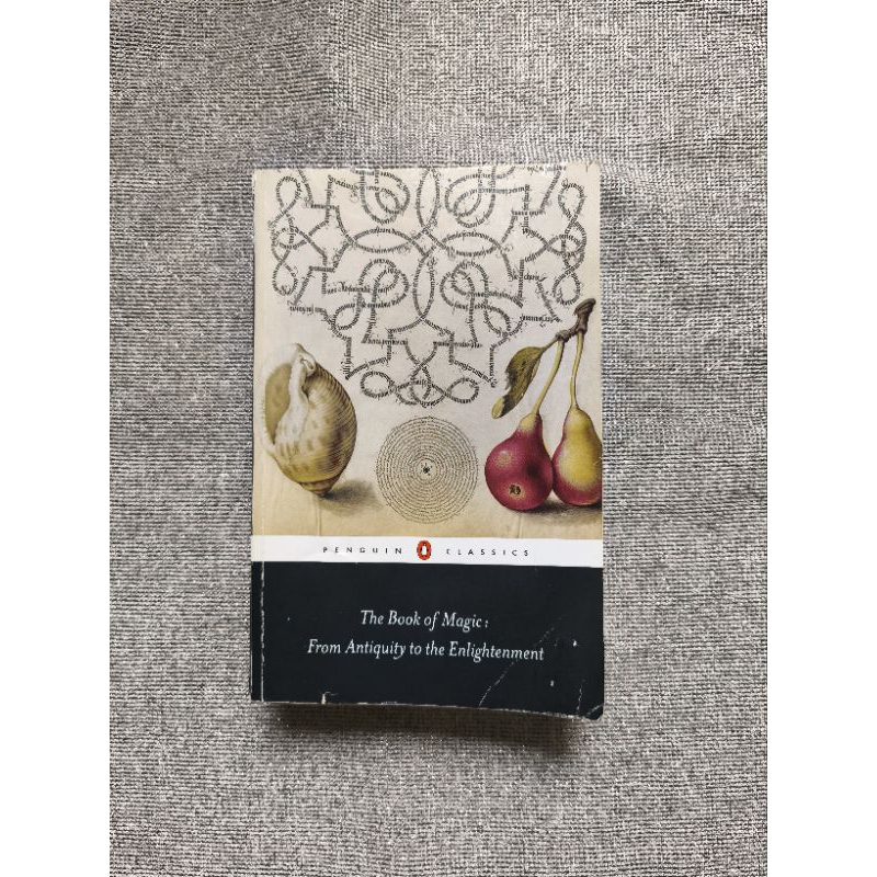 The Book of Magic: From Antiquity to the Enlightenment by Brian P ...