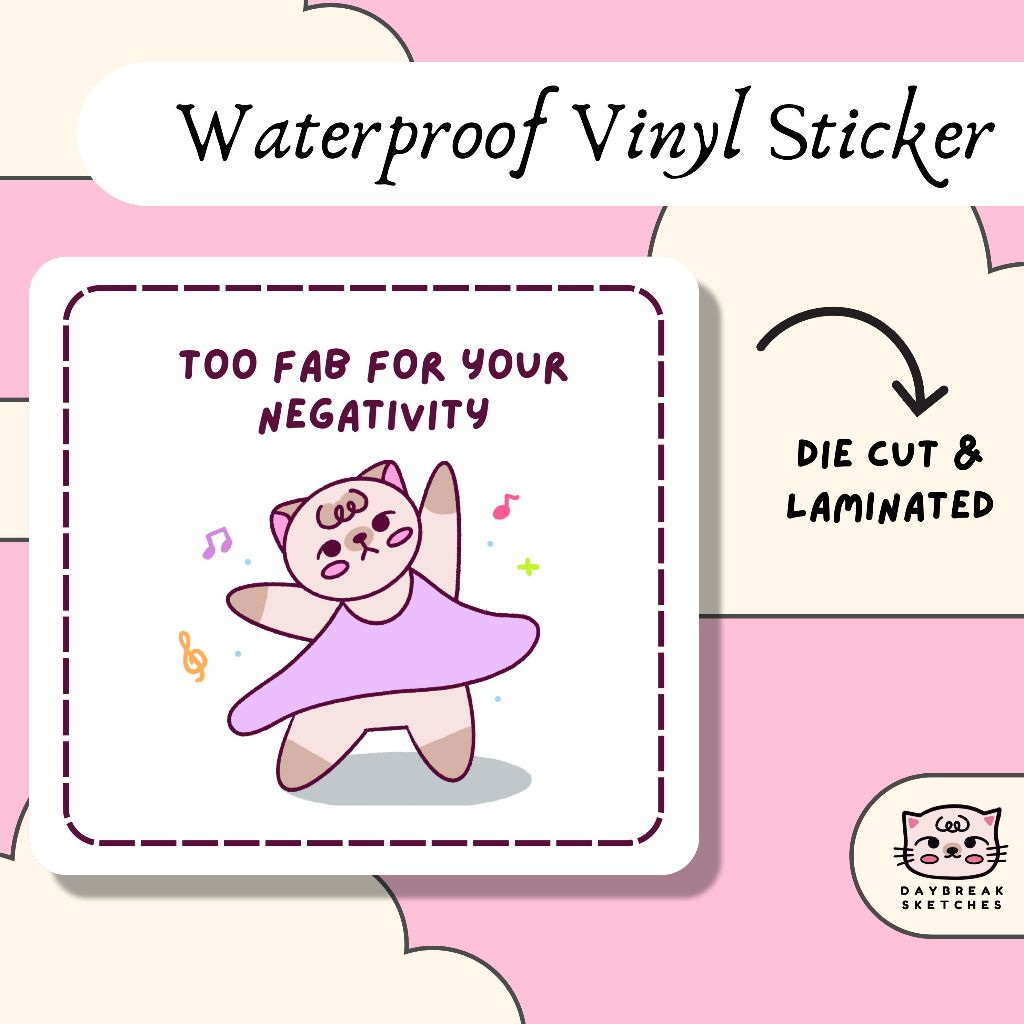 Too Fab For Your Negativity - Cute Laptop Sticker Witty Funny Laminated ...