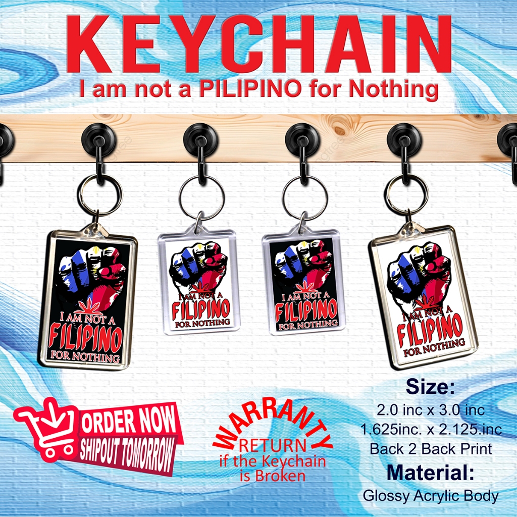 P4F Keychain I am not a Filipino fot Nothing, The Filipino Spirit Honor ...