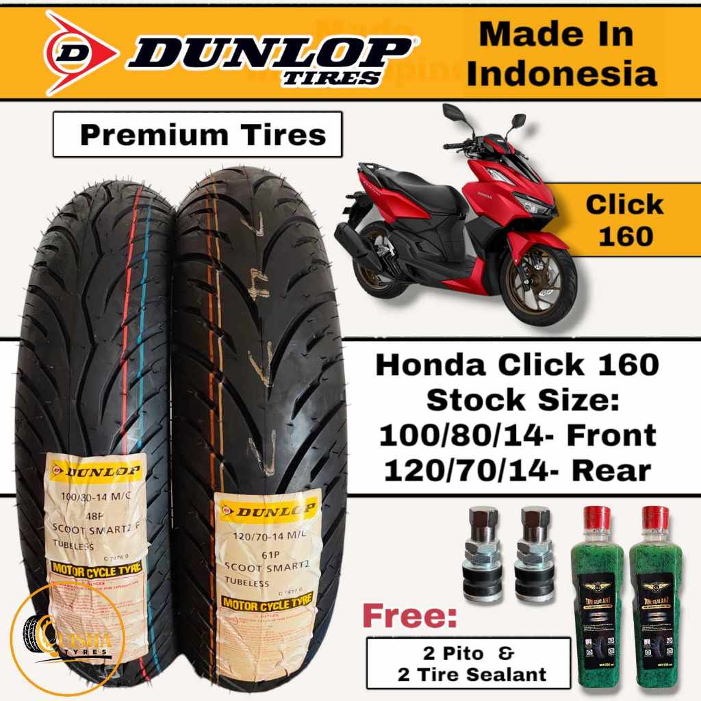DUNLOP TIRE MADE IN INDONESIA FOR HONDA CLICK 160- 100/80/14 & 120/70 ...