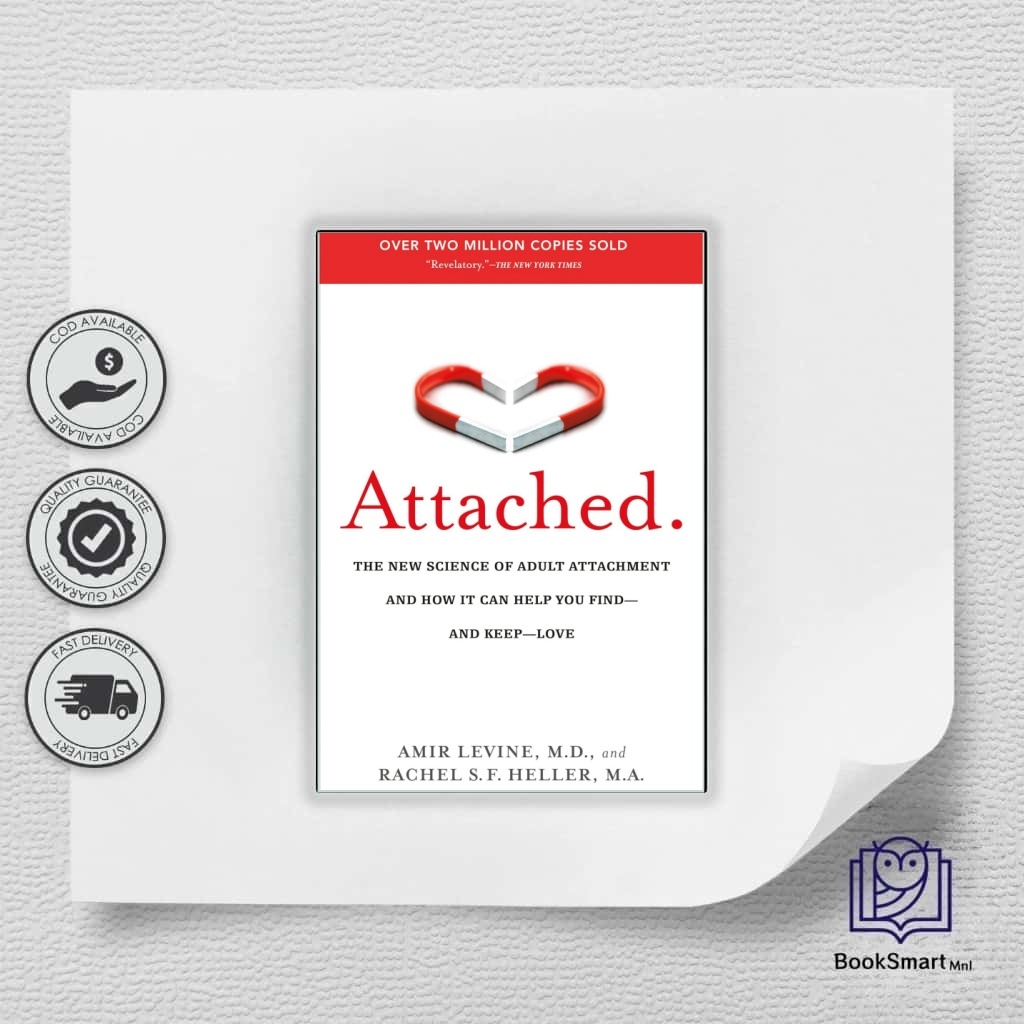 Attached: The New Science of Adult Attachment and How It Can Help You ...