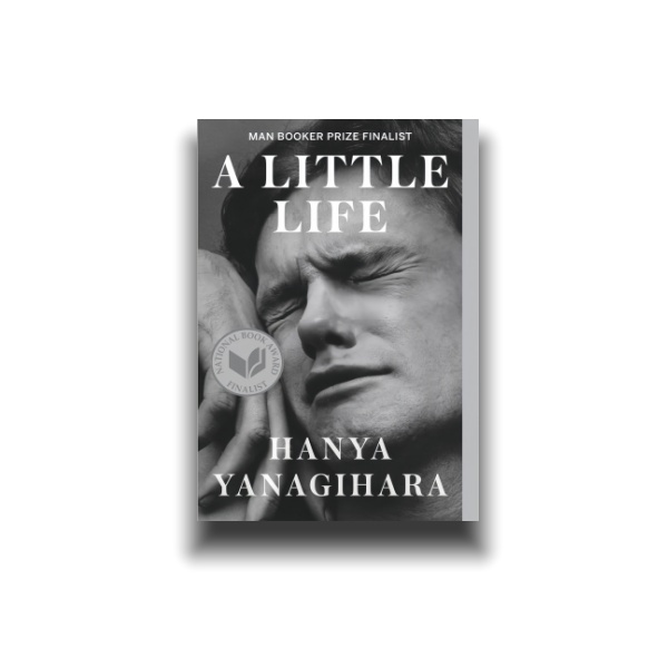 A Little Life: A Novel (Paperback) by Hanya Yanagihara | Shopee Philippines