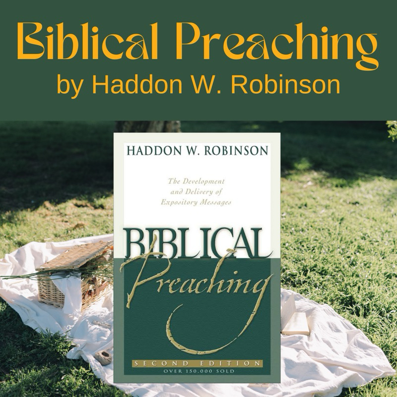 Biblical Preaching by Haddon Robinson | Preaching Guide | Pastors PH ...