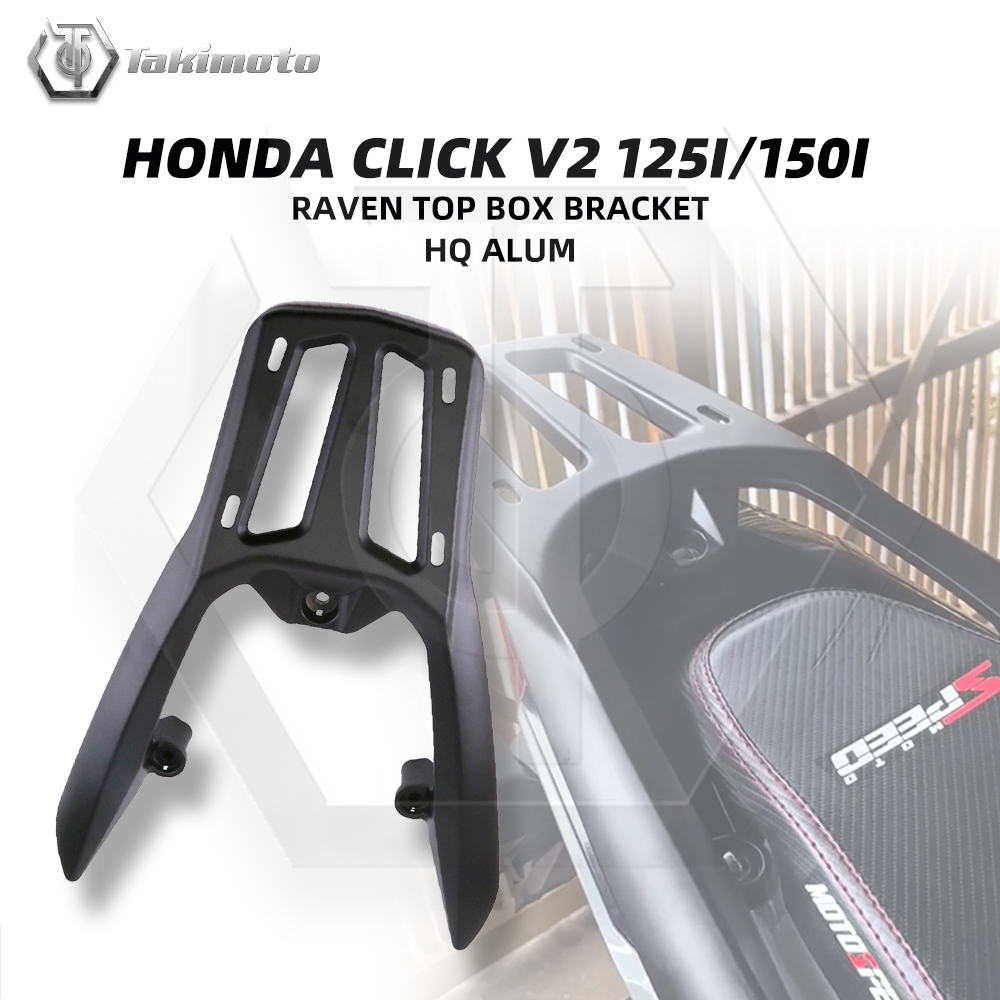 Takimoto Honda Click V2 125I/150I Raven Top Box Bracket High Quality ...