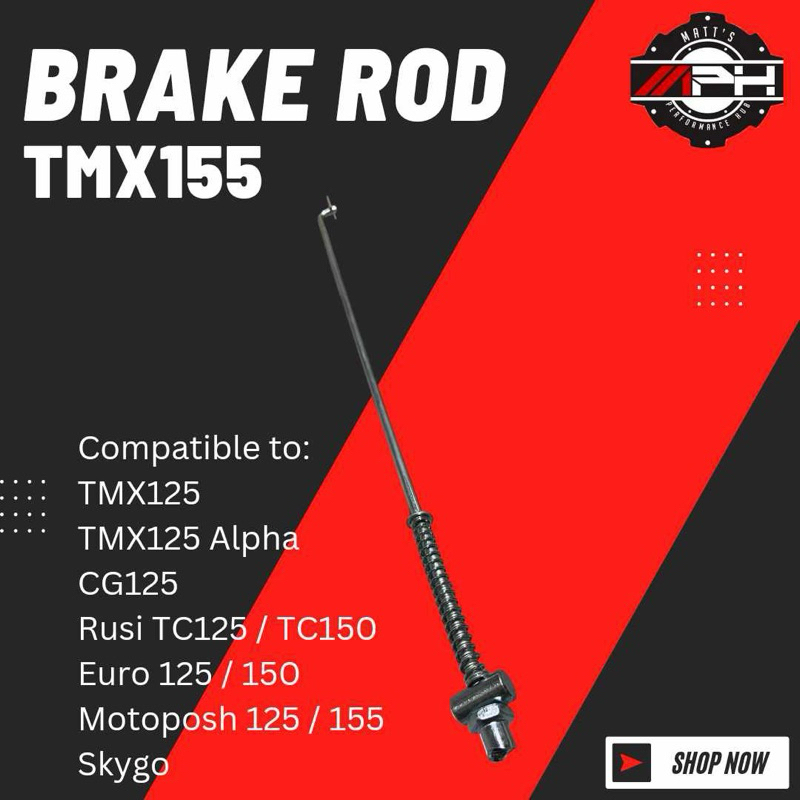 Brake Rod TMX155 / TMX125 Alpha / CG125 / Rusi TC / Euro / Motoposh ...