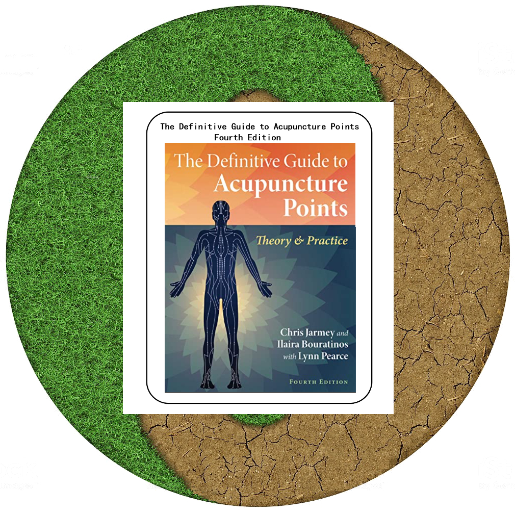 The Definitive Guide to Acupuncture Points A Practical Approach,By: Chris Jarmey with Lynn ...