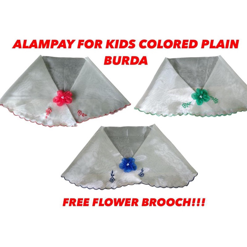 Alampay for KIDS Plain COLORED burda FREE FLOWER BROOCH FILIPINIANA ...