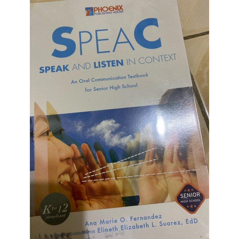 Speak and Listen in Context An Oral Communication Textbook for Senior ...