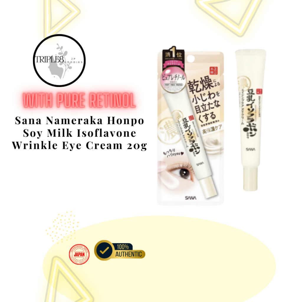 Sana Nameraka Honpo Soy Milk Isoflavone Wrinkle Eye Cream 20g | Shopee Philippines