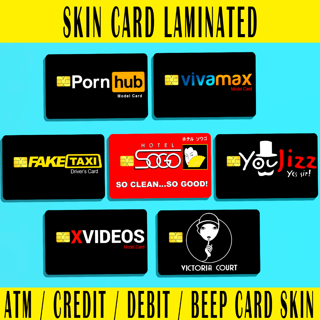 SKIN CARD - SOGO, VIVAMAX,PORNHUB,YOUJIZZ,FAKE TAXI ATM SKIN CARD ...