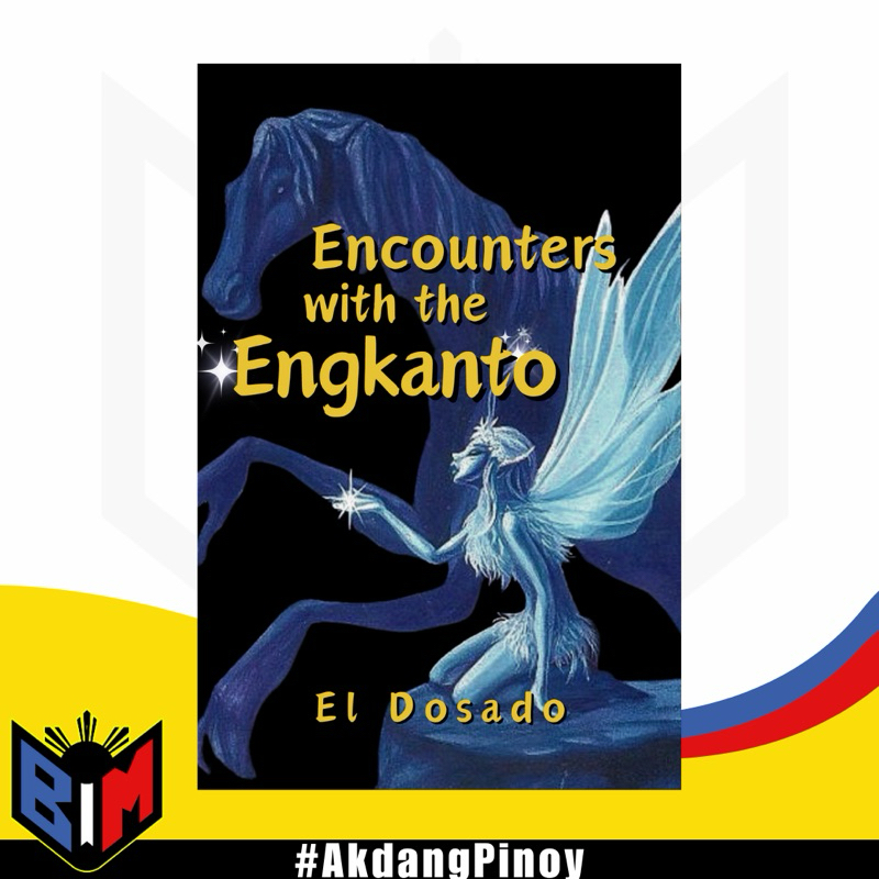 Encounters with the Engkanto by El Dosado [Paperback] [Filipino ...