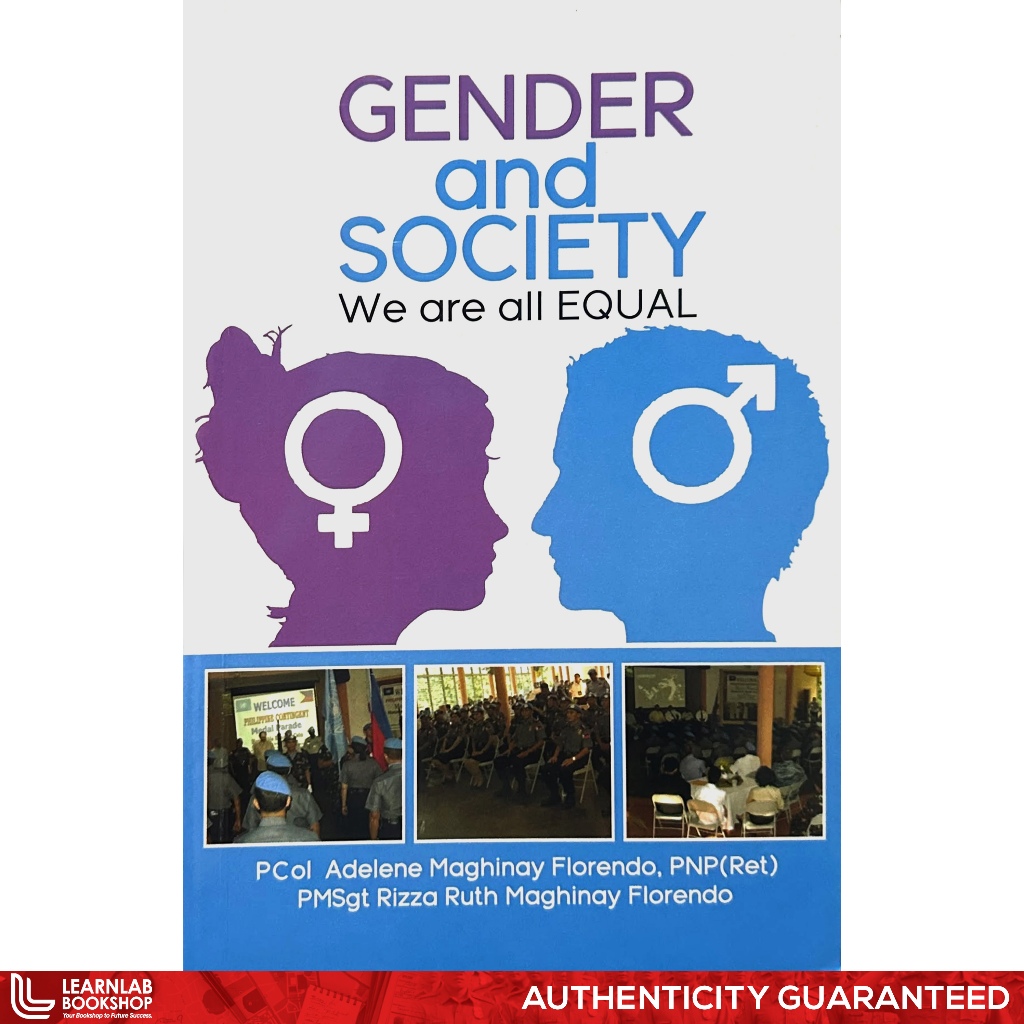 GENDER AND SOCIETY We are all EQUAL © 2022 - Adelene Florendo | Rizza Florendo | Shopee Philippines