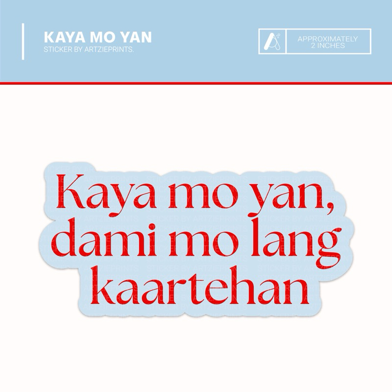 Kaya Mo Yan Sticker | Matte Laminated Waterproof | For : Laptop ...
