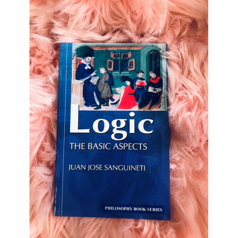 Logic - The Basic Aspects | Author/s: Juan Jose Sanguineti | Shopee ...