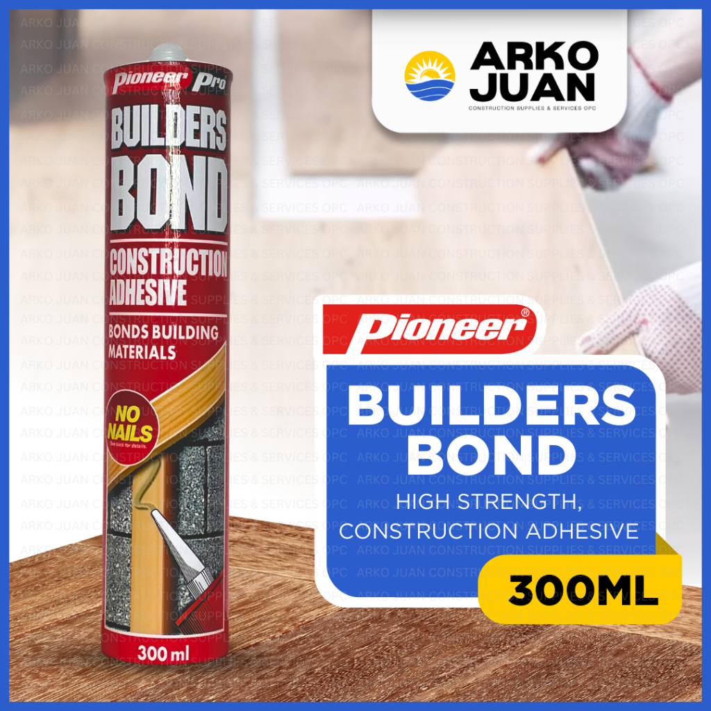 Pioneer Pro Builders Bond No Nails Construction Adhesive 300ml ...