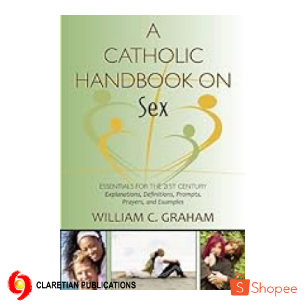A Catholic Handbook on Sex: Essentials for the 21st Century | Shopee ...