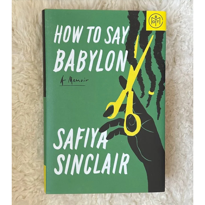 How to Say Babylon: A Memoir by Safiya Sinclair (Hardcover) | Shopee ...