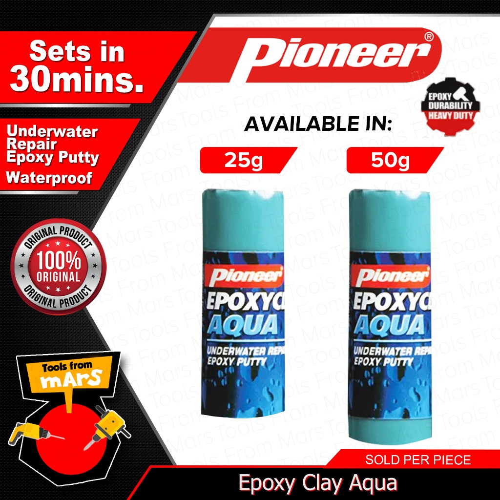 PIONEER Epoxy Clay AQUA 25g | 50g [SOLD PER PIECE] Underwater Repairs ...