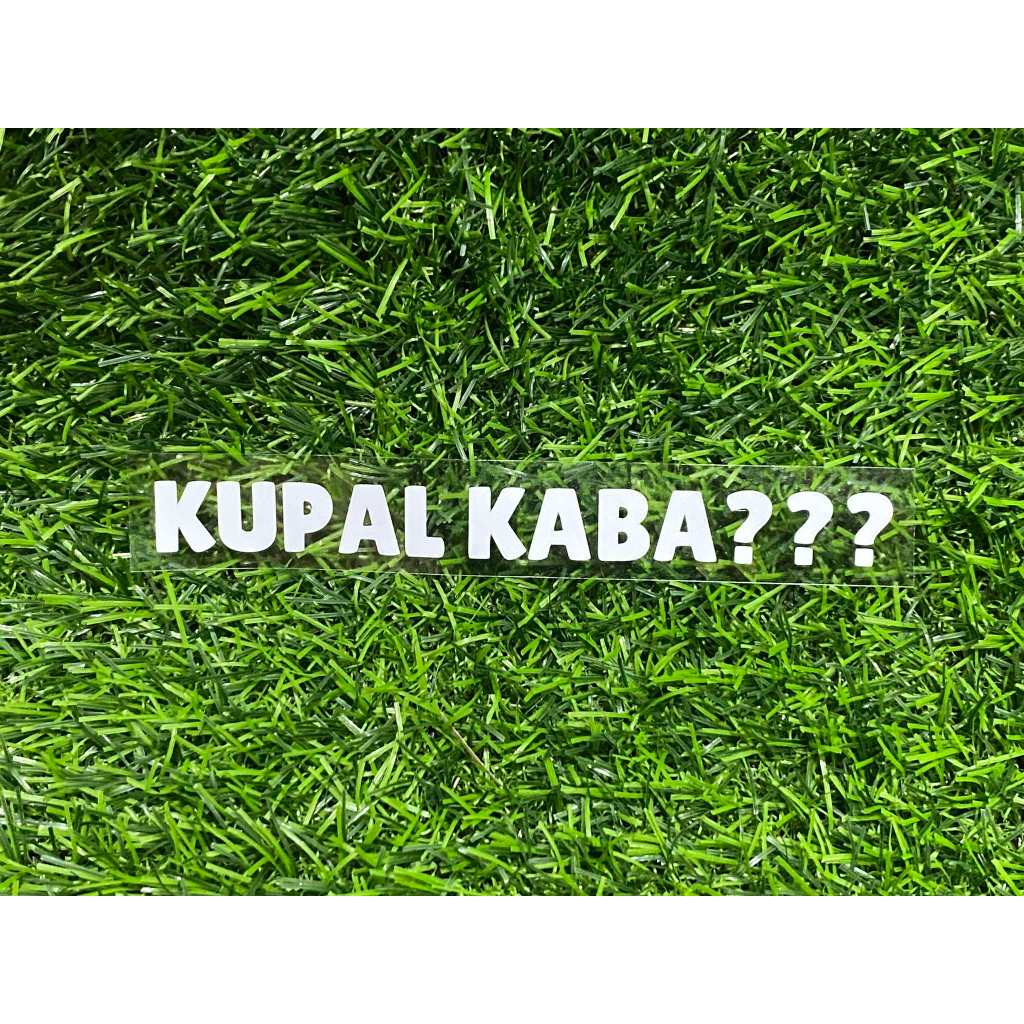 KUPAL KABA? STICKER DECALS FOR MOTORCYCLE, CARS & ETC (WATERPROOF) | Shopee Philippines