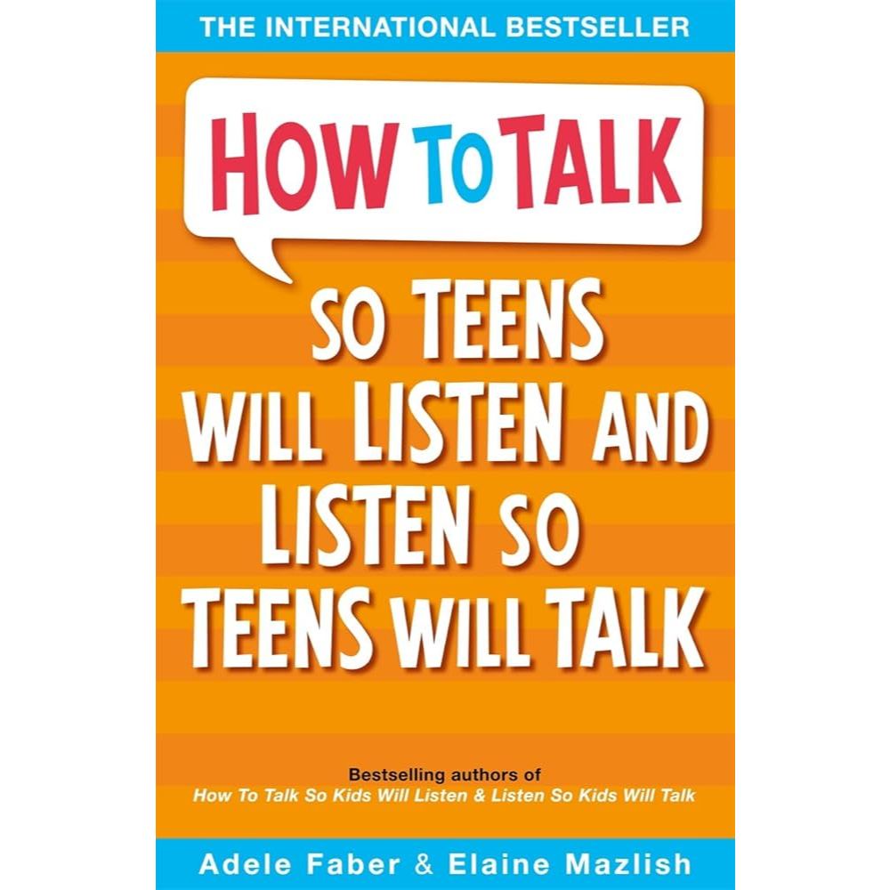 How to Talk So Teens Will Listen and Listen So Teens Will Talk Adele ...