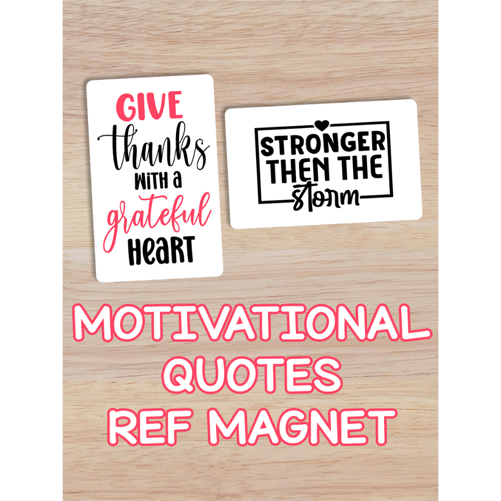 MOTIVATIONAL QUOTES REF MAGNET MATTE FINISH | Shopee Philippines