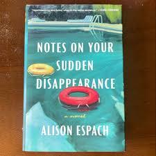 Notes on Your Sudden Disappearance by Alison Espach (Hardcover ...
