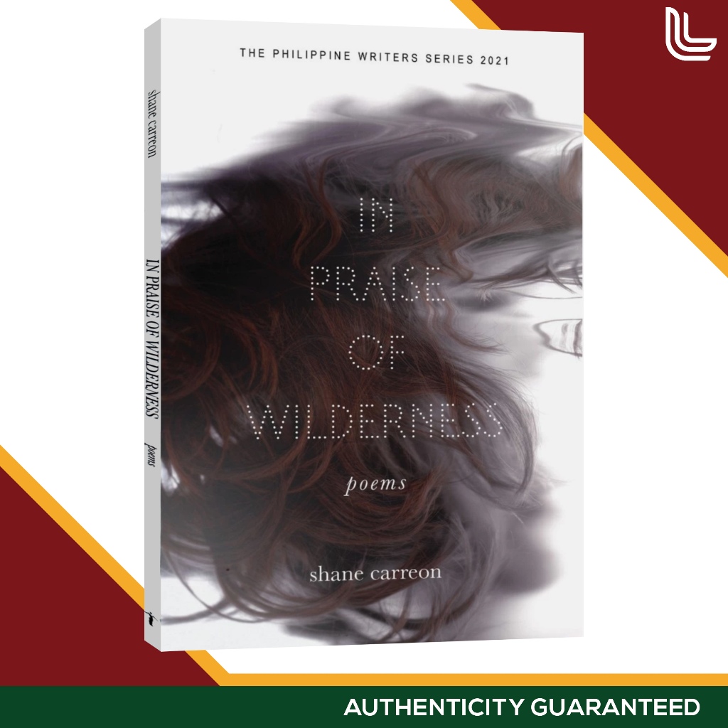 In Praise of Wilderness Poems - Shane Carreon (The Philippine Writers ...