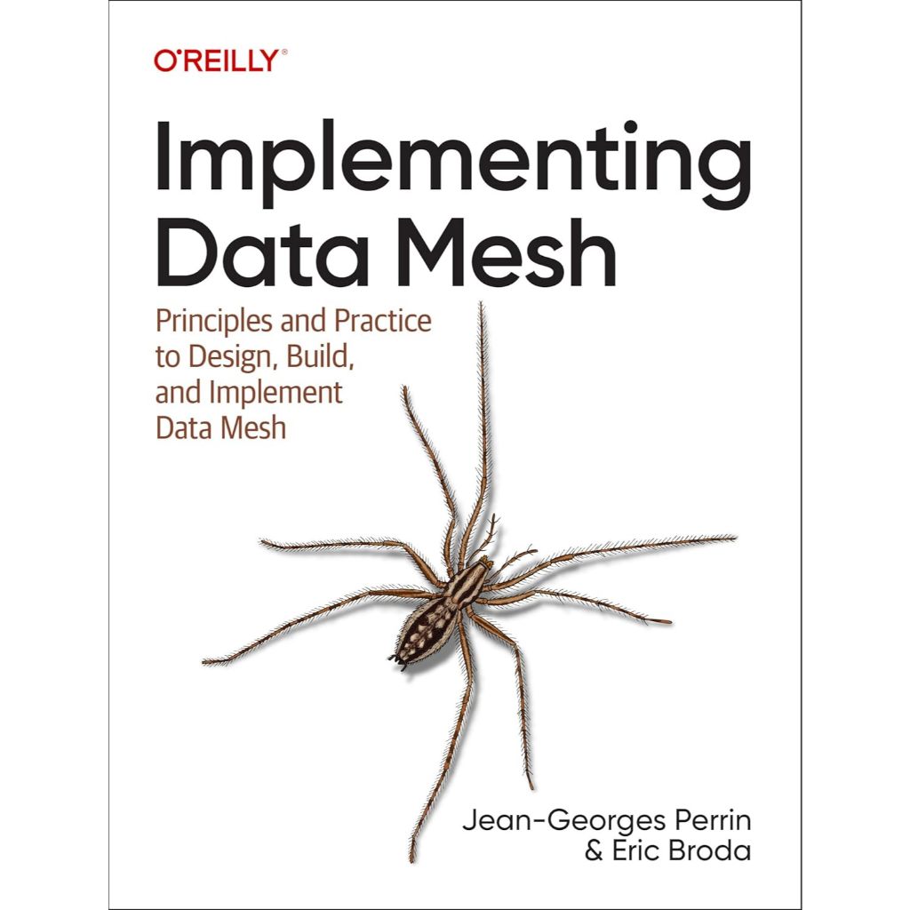 Implementing Data Mesh Design Build And Implement Data Contracts Data Products And Data