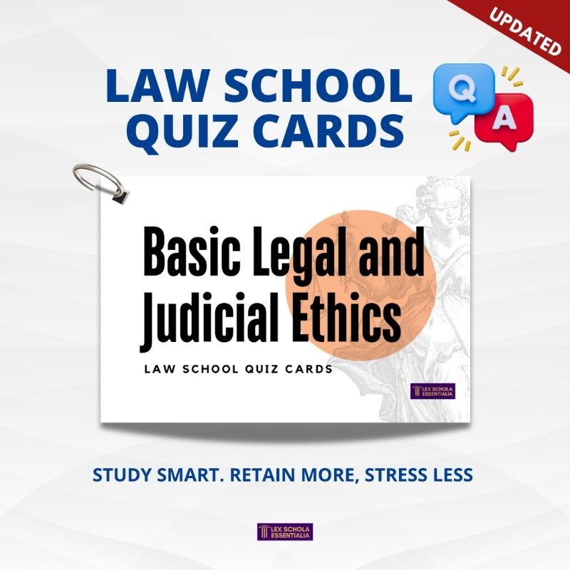 Basic Legal and Judicial Ethics (Law School Quiz Cards Reviewer ...