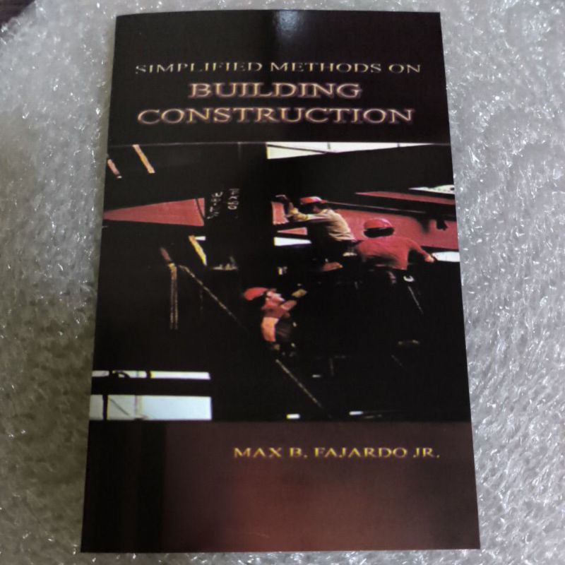 Simplified Methods on Building Construction by Max B. Fajardo Jr ...