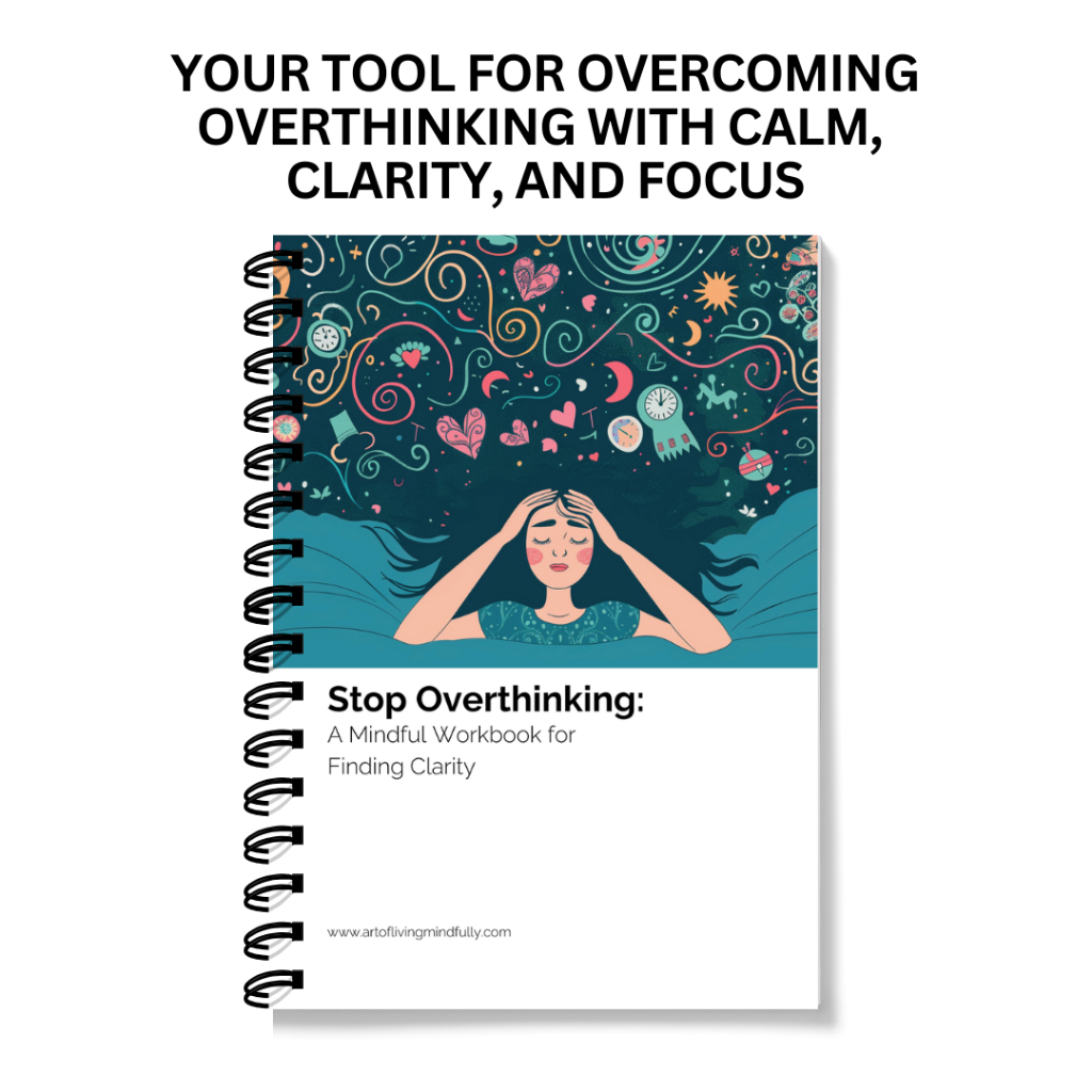 Stop Overthinking Workbook - Mindfulness for Clarity, Goal Setting ...