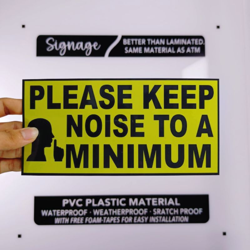 SIGNAGE - PLEASE KEEP NOISE TO A MINIMUM - PVC PLASTIC MATERIAL SIGNAGE ...