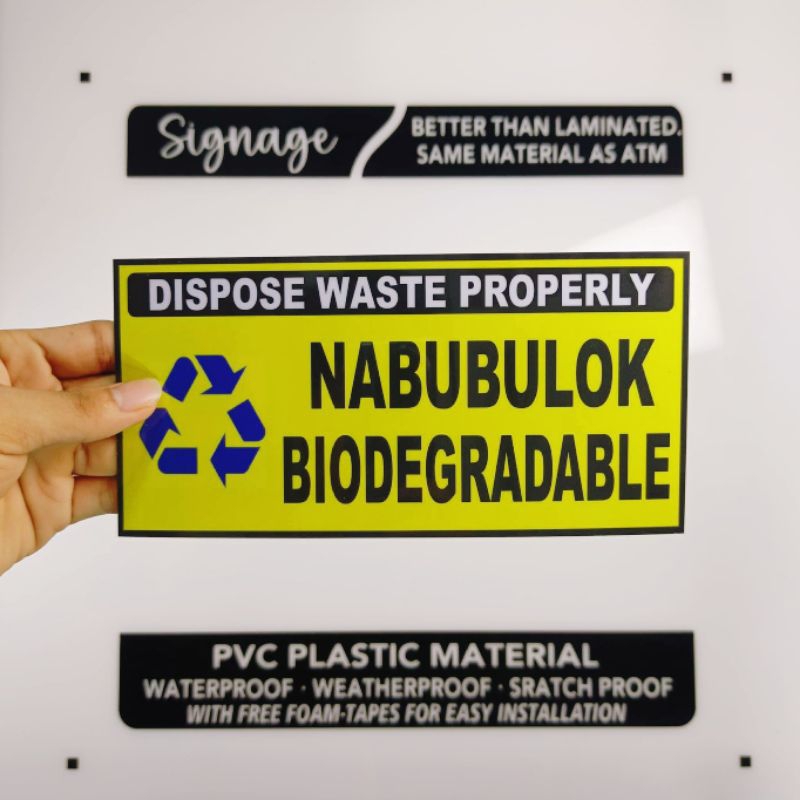 SIGNAGE - NABUBULOK SIGNAGE - BIODEGRADABLE SIGNAGE - TRASH CAN SIGNAGE ...