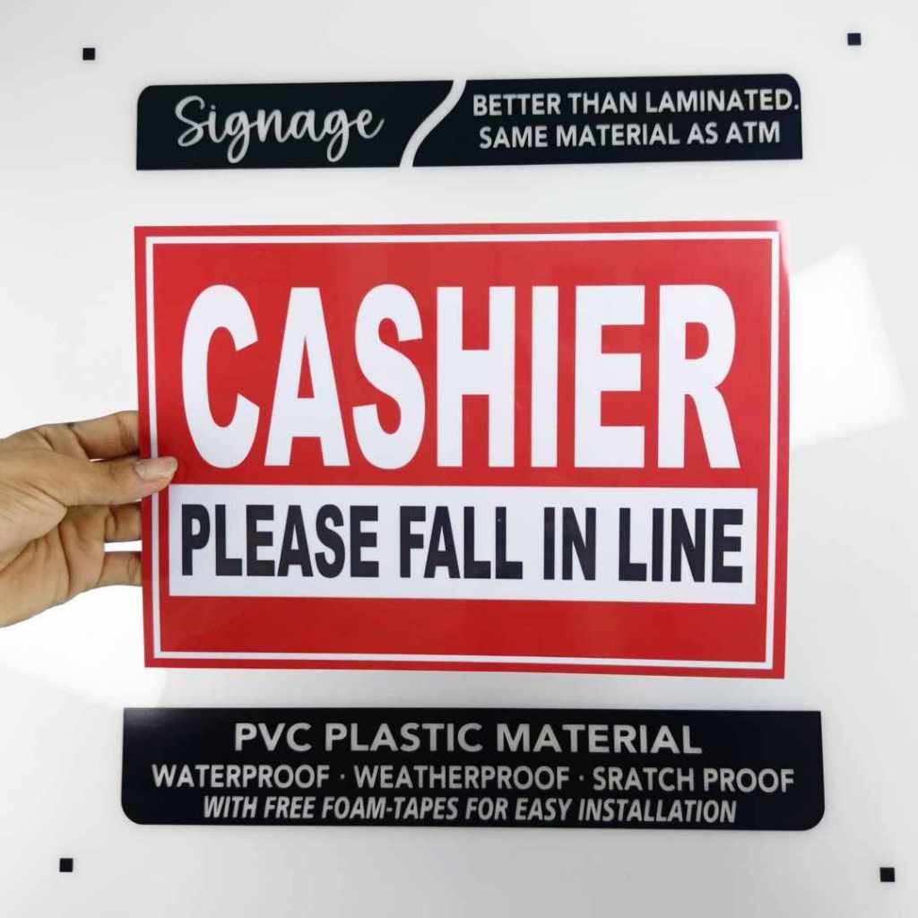 SIGNAGE - CASHIER PLEASE FALL IN LINE - PVC PLASTIC MATERIAL SIGNAGE ...