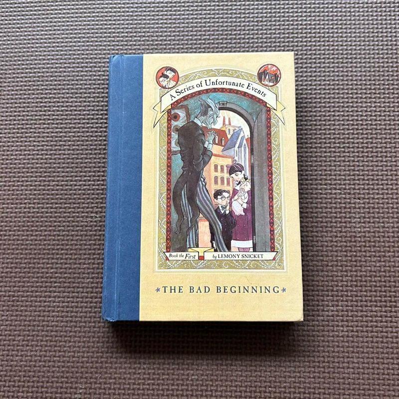A series of unfortunate events - The first book - The Bad Beginning ...