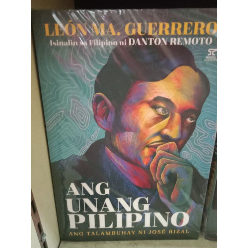 LEON M. GUERRERO:: ANG UNANG PILIPINO ( ANG TALAMBUHAY NI JOSE RIZAL ...