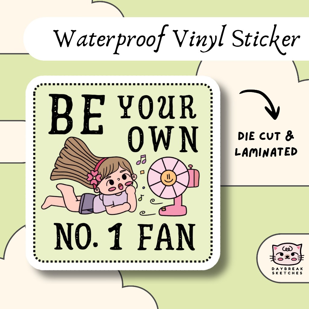 Be Your Own No.1 Fan | Cute Laptop Sticker Funny Statement / Relatable ...