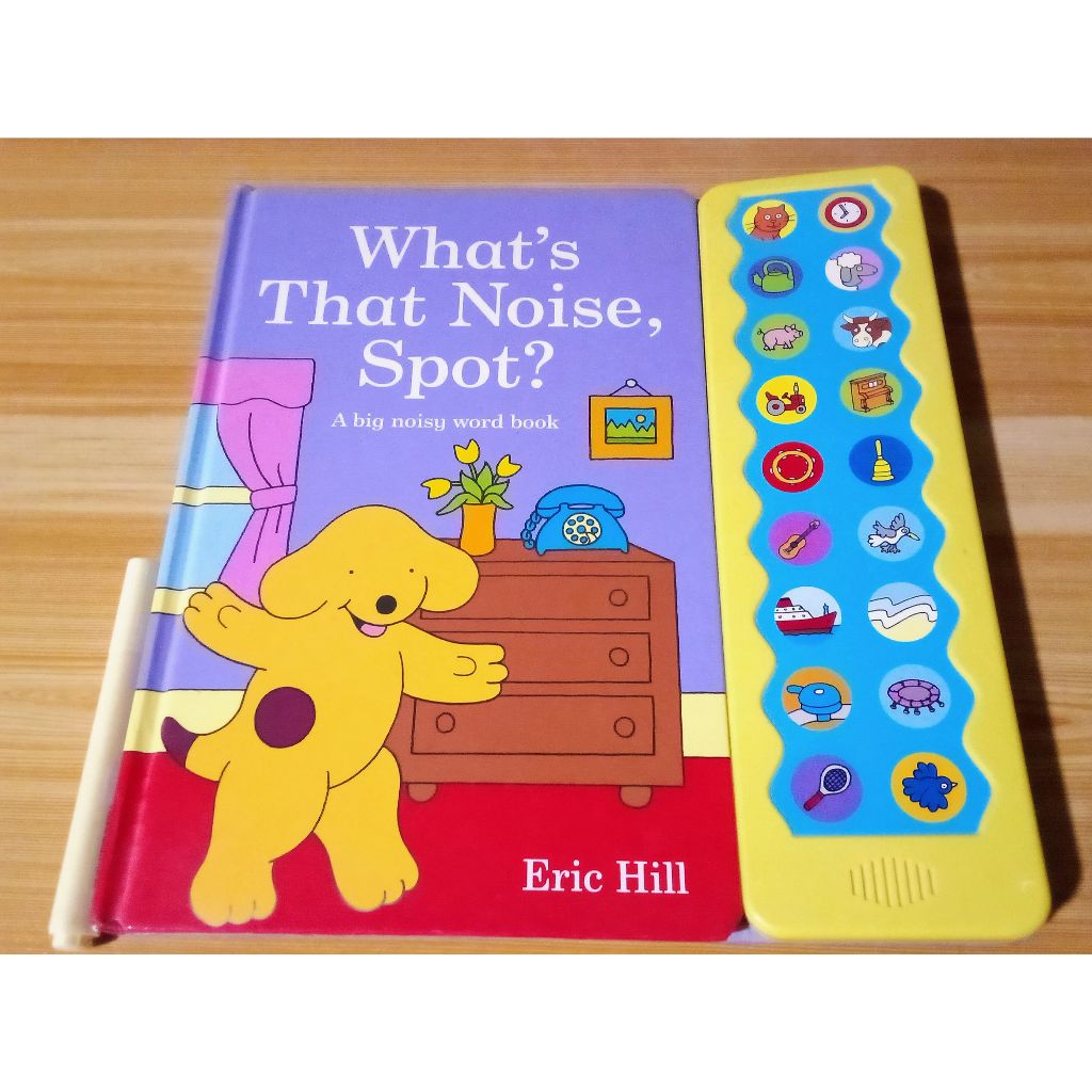 (Pre-Loved) What's That Noise, Spot? by Eric Hill (Sound Book) | Shopee ...